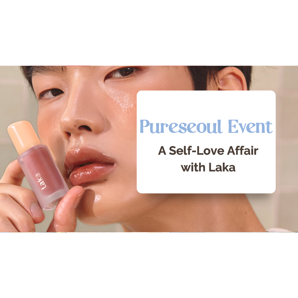A Self-Love Affair: Exclusive Laka x Pureseoul Event – PURESEOUL